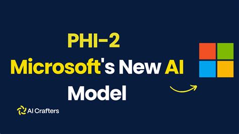 Microsoft Unveils Its New Phi 2 Model Ai Crafters