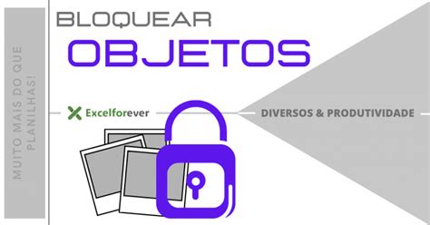 como bloquear objetos no excel excelforever