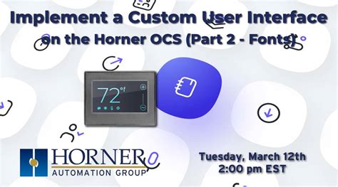 Webinar Implement A Custom User Interface On The Horner Ocs Part Two