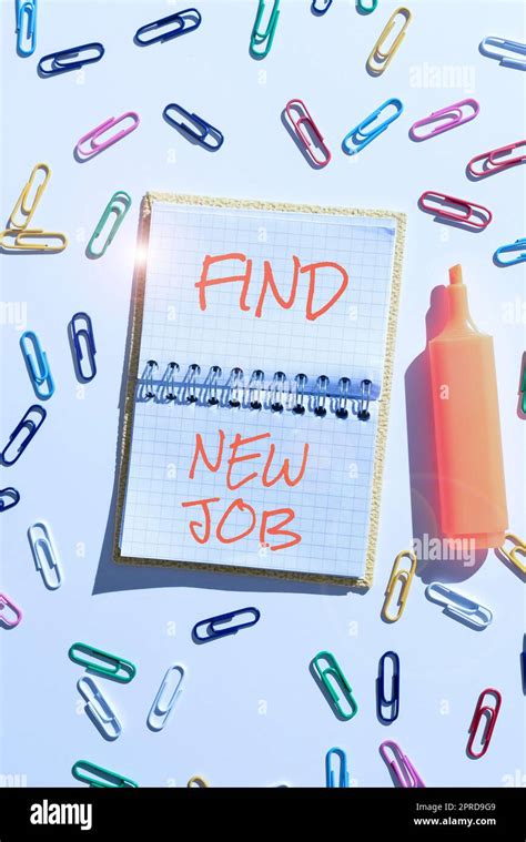 Writing Displaying Text Find New Job Concept Meaning Searching For New