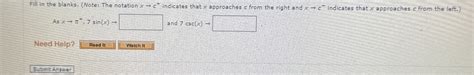 solved fill in the blanks note the notation x→c indicates
