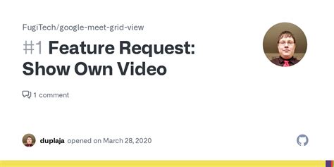 Feature Request Show Own Video Issue 1 FugiTech Google Meet Grid
