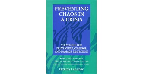 Preventing Chaos In A Crisis Strategies For Prevention Control And