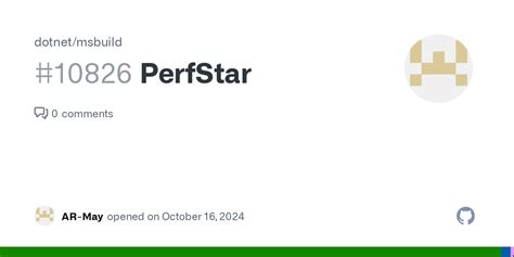 Perfstar · Issue 10826 · Dotnetmsbuild · Github