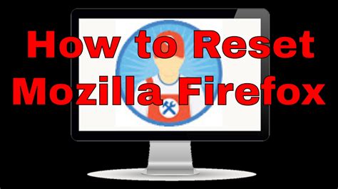 How To Reset FireFox YouTube