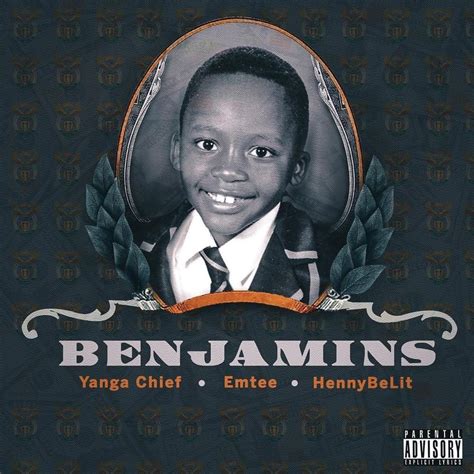 Yanga Chief Benjamins Lyrics Genius Lyrics