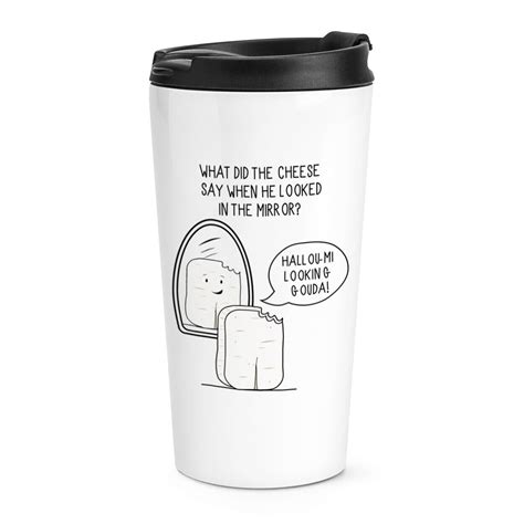 Halloumi Looking Gouda Cheese Joke Travel Mug Cup Joke Funny Thermal