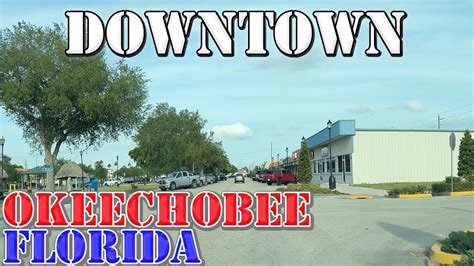 Okeechobee Florida K Downtown Drive Youtube