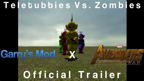 Garrys Mod Teletubbies Vs Zombies Infinity War Official Trailer 1 Youtube