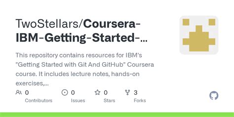 Github Twostellarscoursera Ibm Getting Started With Git And Github This Repository Contains