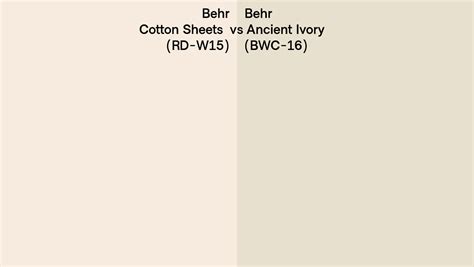 Behr Cotton Sheets Vs Ancient Ivory Side By Side Comparison