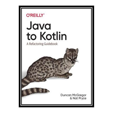 قیمت و خرید کتاب java to kotlin a refactoring guidebook اثر duncan