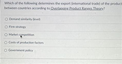 Solved Which Of The Following Determines The Export Chegg