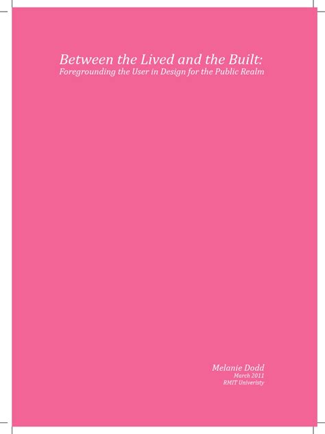 Melanie Dodd Between The Lived And The Built Foregrounding The User In Design For The Public