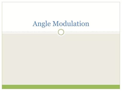 Ppt Angle Modulation Powerpoint Presentation Free Download Id2596086