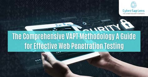 The Comprehensive Vapt Methodology A Guide For Effective Web