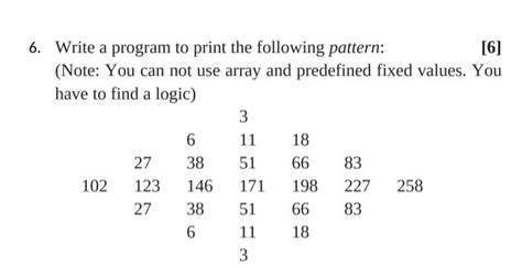 6 Write A Program To Print The Following Pattern Chegg Com