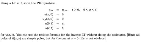 Solved Using A Lt In T Solve The Pde Problem