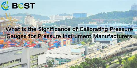 What Is The Significance Of Calibrating Pressure Gauges For Pressure