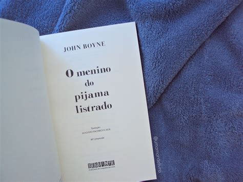 Resenha O Menino Do Pijama Listrado John Boyne