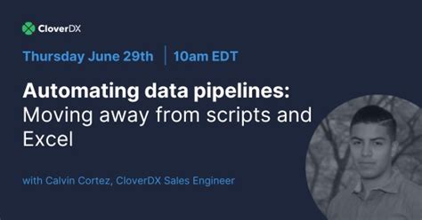 Cloverdx On Linkedin Automating Data Pipelines Moving Away From