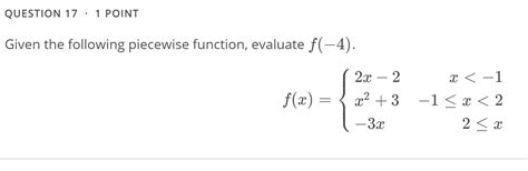 Solved QUESTION POINT Given The Following Piecewise Chegg Com