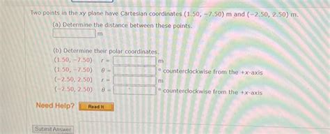 Solved Two Points In The Xy Plane Have Cartesian Coordinates Chegg