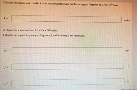 Solved Calculate The Angular Wave Number K Of An Chegg Com