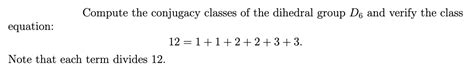 Solved Compute The Conjugacy Classes Of The Dihedral Group
