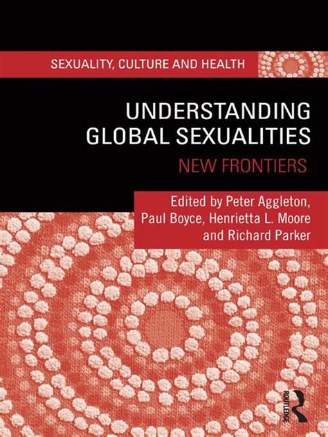 Understanding Global Sexualities Ebook Peter Aggleton