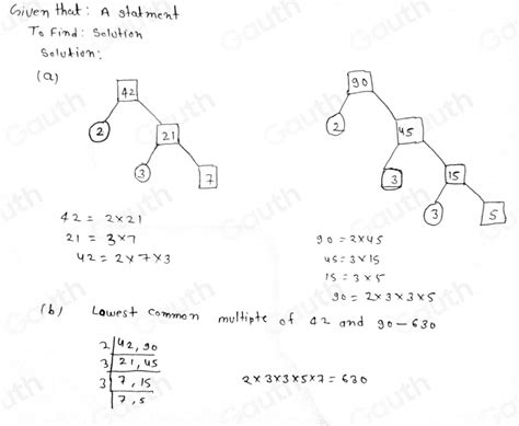 Solved Complete The Prime Factor Trees For 42 And 90 B What Is The Lowest Common Multiple