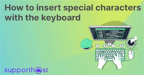 How To Insert Special Characters With The Keyboard Supporthost