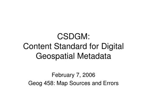 Ppt Csdgm Content Standard For Digital Geospatial Metadata