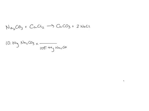 Solved How Many Grams Of Caco3 Can Be Formed From The Reaction Of 10 00g Of Naco3 With An