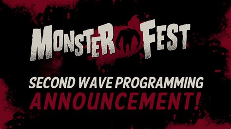 Monster Fest 2017 Second Wave Programming Announcement Monster Fest