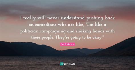 I Really Will Never Understand Pushing Back On Comedians Who Are Like