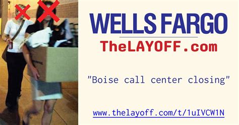Boise Call Center Closing Post Regarding Wells Fargo And Co Layoffs