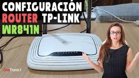 Cómo configurar router tp link desde cero Mundowin