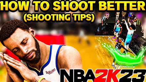 How To Shoot Better For Beginners In Nba 2k23 Shooting Tips For