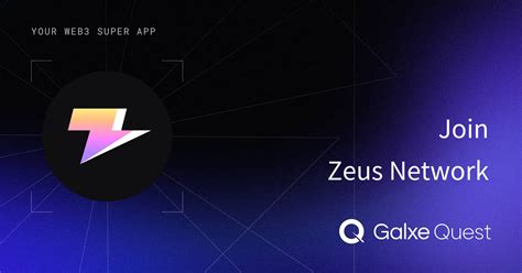 Join Zeus Network On Galxe Quest