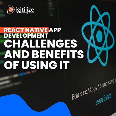 Digitilizeweb On Linkedin React Native App Development Challenges And