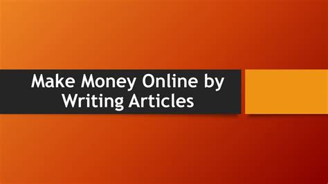 PPT Make Money Online By Writing Articles PowerPoint Presentation