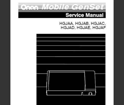Onan HGJAA HGJAB HGJAC HGJAD HGJAE HGJAF Generator Set Service Repair Manual Service