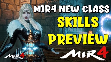 Mir4 New Class Skills Preview Youtube