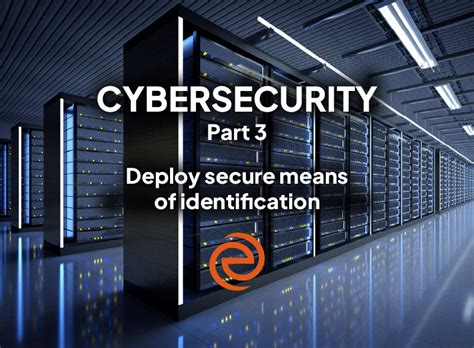 Cybersecurity Episode 3 Deploying Secure Identification Systems — Evolucare