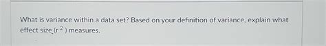 Solved What Is Variance Within A Data Set Based On Your Chegg Com