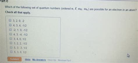 Solved Which Of The Following Set Of Quantum Numbers Chegg
