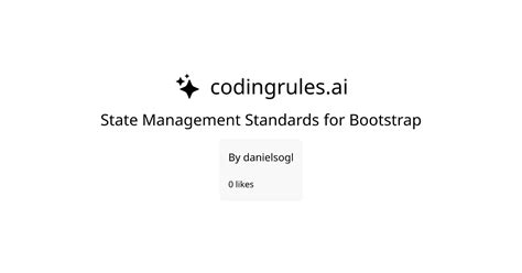 state management standards for bootstrap coding rules codingrules ai