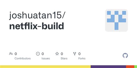 GitHub Joshuatan Netflix Build