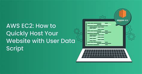 Aws Ec2 How To Quickly Host Your Website With User Data Scripts